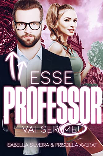 Esse professor vai ser MEU! (Dias Incríveis) - eBook, Resumo, Ler Online e PDF - por Silveira ...