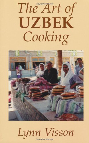 The Art of Uzbek Cooking (Hippocrene International Cookbooks): Lynn ...