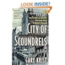 City of Scoundrels: The 12 Days of Disaster That Gave Birth to Modern ...