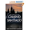 The Lore of the Camino de Santiago: A Literary Pilgrimage: Jean ...