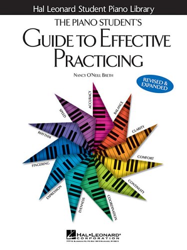 The Piano Student's Guide to Effective Practicing (Hal Leonard Student ...