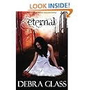 Amazon.com: Eternal (9781479255450): Debra Glass: Books