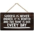 Amazon.com: Wall Art Sign, Success Is Never Owned It Is Rented And The ...