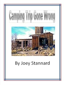 Amazon.com: Camping Trip Gone Wrong eBook: Joey Stannard: Kindle Store