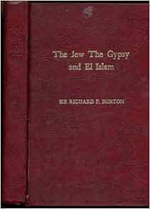 Jew, the Gypsy and El Islam: Richard F. Burton: 9780913022115: Amazon ...