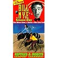 Amazon.com: Bill Nye the Science Guy: Reptiles & Insects [VHS] : Bill ...