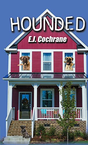 Hounded (Matilda Smithwick Mystery Series, 3): Cochrane, E.J ...