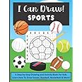 I Can Draw! Sports: A Step-by-Step Drawing and Activity Book for Kids ...