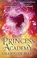 Princess Academy: Shannon Hale Shannon Hale: 9781408836804: Amazon.com ...