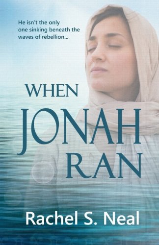 When Jonah Ran: Neal, Rachel S.: 9781979770583: Amazon.com: Books