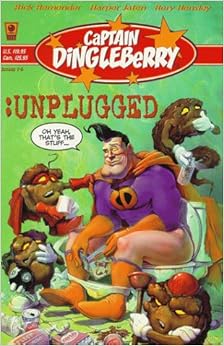 Captain Dingleberry: Unplugged: Harper Jaten, Rick Remender ...