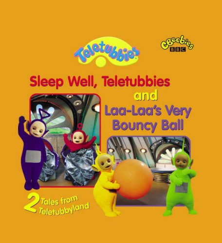 2 Tales from Teletubbyland: Sleep Well Telebubbies and Laa-Laa's Very ...