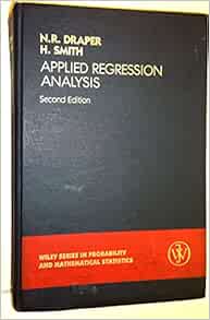 Applied Regression Analysis, Second Edition: Draper, Norman and Smith ...