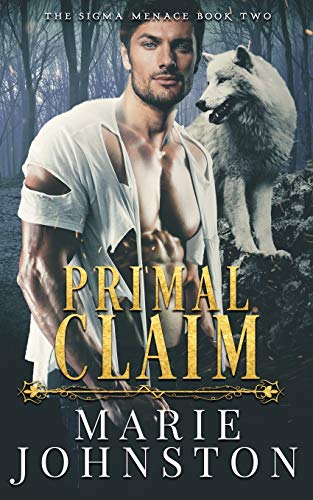 Primal Claim (The Sigma Menace) (Volume 2): Johnston, Marie ...