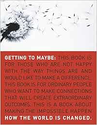 Getting to Maybe: How the World Is Changed: Amazon.ca: Westley, Frances ...