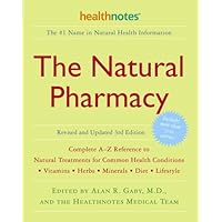 The Natural Pharmacy Revised and Updated 3rd Edition: Complete A-Z ...