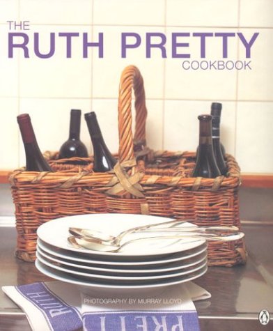 The Ruth Pretty Cookbook: Pretty, Ruth: 9780143018421: Amazon.com: Books