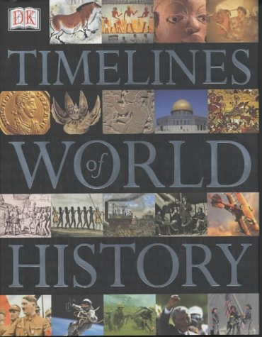 Timelines of World History: Teeple, John B.: 9780751337426: Amazon.com ...