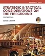 Strategic & Tactical Considerations on the Fireground (Strategy and ...