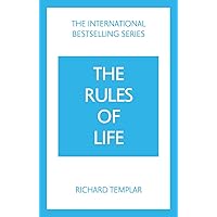 The Rules of Life: A Personal Code for Living a Better, Happier, More ...