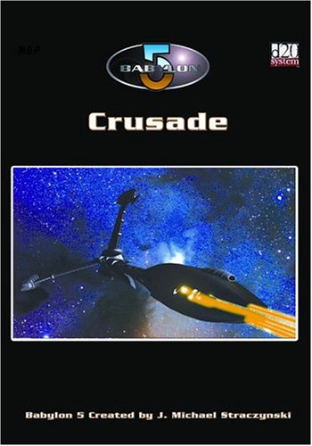 Babylon 5: Crusade (Babylon 5 Roleplaying Game RPG): Blackmoor, C ...
