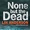 None but the Dead (Rhona Macleod): Amazon.co.uk: Lin Anderson ...