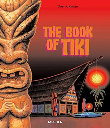 The Book of Tiki: Kirsten, Sven: 9783822824337: Amazon.com: Books