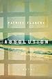 Absolution: Patrick Flanery: 9780307401274: Amazon.com: Books