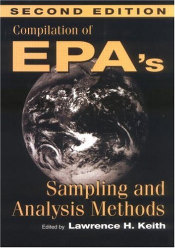 Compilation of EPA's Sampling and Analysis Methods: Keith, Lawrence: 9781566701709: Amazon.com ...