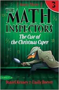 The Math Inspectors 3: The Case of the Christmas Caper (Volume 3 ...