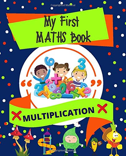 Buy My First MATHS Book Multiplication: Practice Questions/Math ...