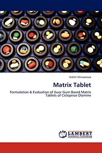 Matrix Tablet: Formulation & Evaluation of Guar Gum Based Matrix ...