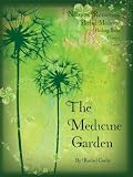 The Medicine Garden: Amazon.co.uk: Rachel Corby: 9781543216585: Books