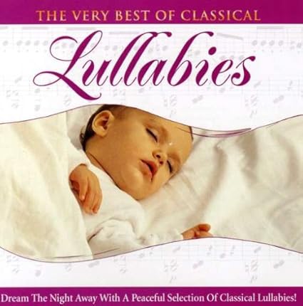 Very Best of Classical Lullabies: Amazon.co.uk: Music