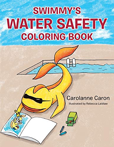 Swimmy's Water Safety Coloring Book: Caron, Carolanne: 9781489707574 ...