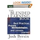 The Blended Learning Book: Best Practices, Proven Methodologies, and Lessons Learned: Josh ...