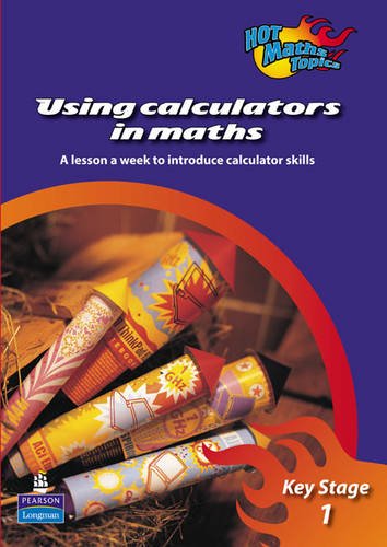 Hot Maths Topics Using Calculators in Maths at KS1 (Hot Maths Topics ...