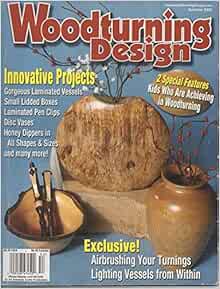 Woodturning Design Magazine, Summer 2005 (Issue No 6): Mike Darlow ...