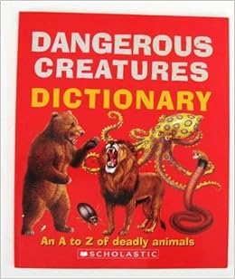 Dangerous Creatures Dictionary: Alligator Books Ltd: 9780545073264 ...