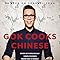 Gok Cooks Chinese: Amazon.co.uk: Wan, Gok: 9780718159511: Books