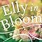 Elly in Bloom: A Novel: Oakes, Colleen: 9781940716091: Amazon.com: Books