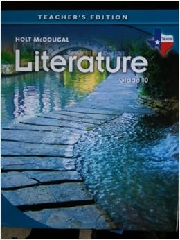Literature Grade 10 (Texas) (Teacher's Edition): Holt McDougal ...