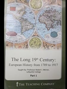 The Long 19th Century: European History... book by Robert I. Weiner