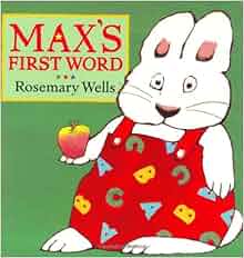 Amazon.com: Max's First Word (Max and Ruby) (9780803722699): Rosemary ...