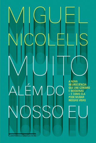 Muito Alem do Nosso Eu (Em Portugues do Brasil): MIGUEL NICOLELIS ...