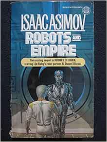 Robots and Empire (Starring R. Daneel Olivaw, No. 4): Asimov, Isaac ...