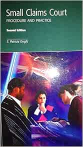 Small Claims Court: Procedure and Practice: 9781552393925: Amazon.com: Books