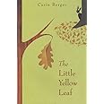 Amazon.com: The Little Yellow Leaf: 9780061452239: Berger, Carin ...