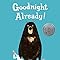 Goodnight Already!: John, Jory, Davies, Benji: 9780062286208: Amazon ...