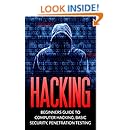 Hacking: Beginner's Guide to Computer Hacking, Basic Security ...